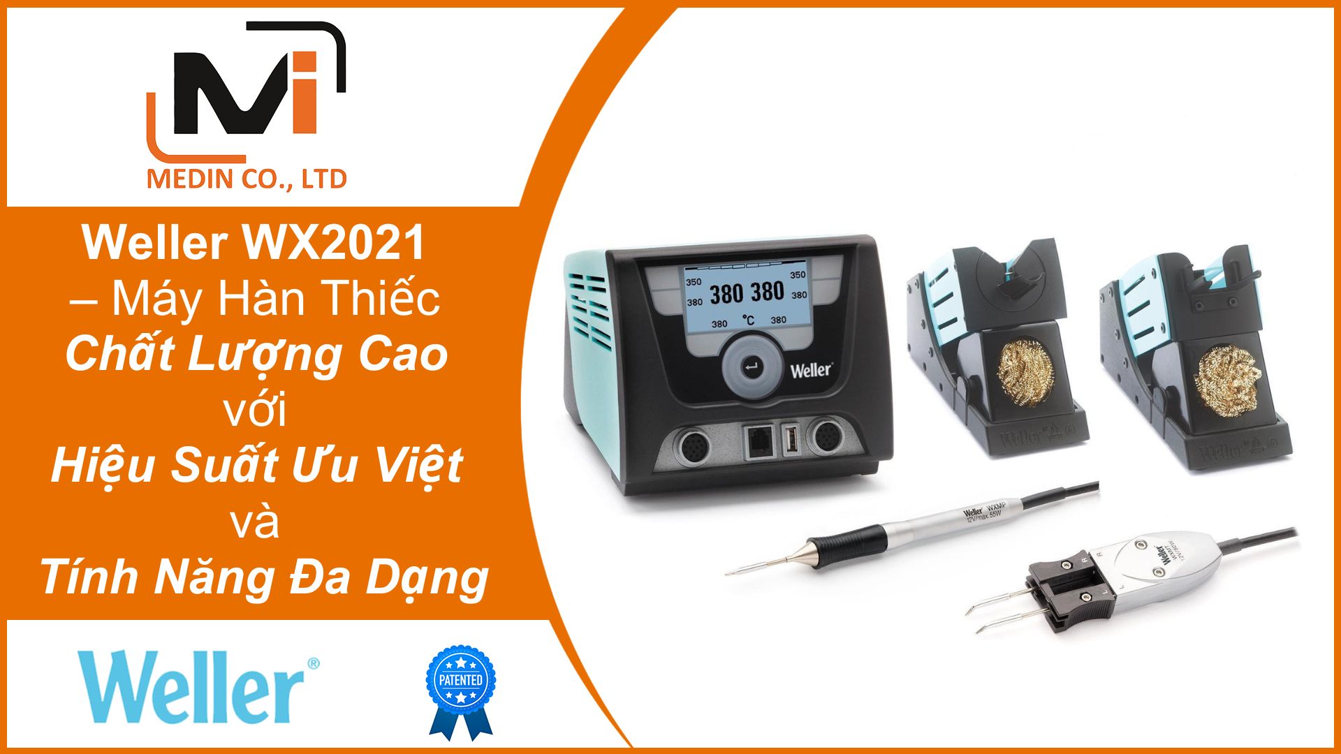 Weller WX2021 – Máy Hàn Thiếc Chất Lượng Cao với Hiệu Suất Ưu Việt và ...